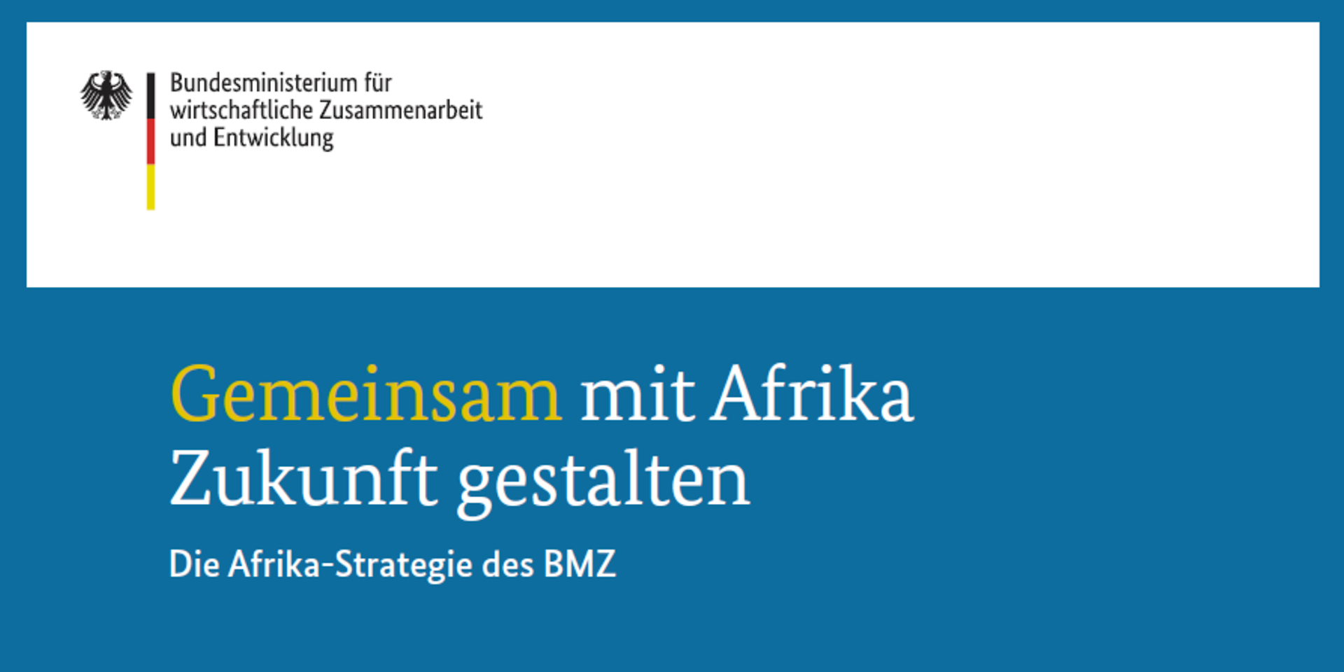 Gemeinsam mit Afrika Zukunft gestalten: Die Afrika-Strategie des BMZ | BMZ