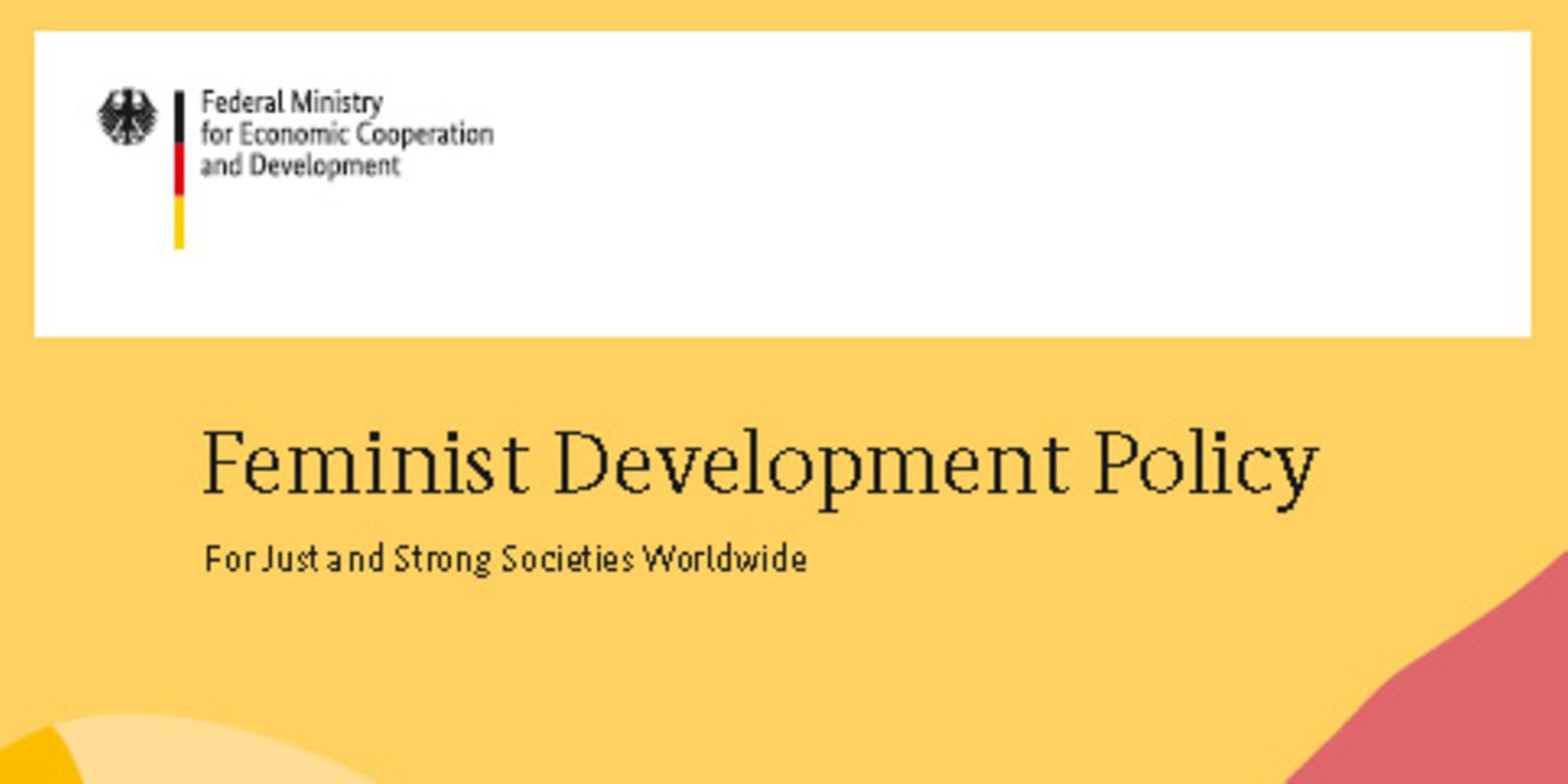 Feminist Development Policy – For Just and Strong Societies Worldwide | BMZ Feminist Development Policy – For Just and Strong Societies Worldwide | BMZ