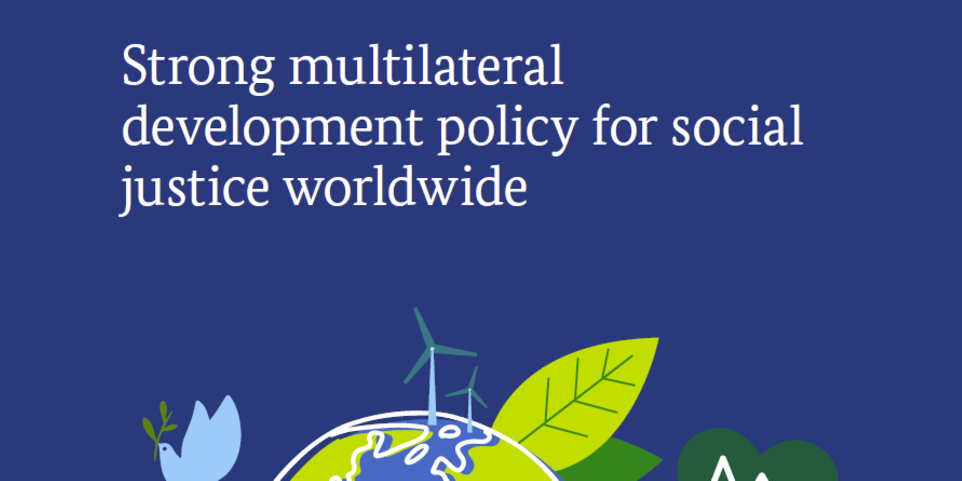 Strong multilateral development policy for social justice worldwide | BMZ