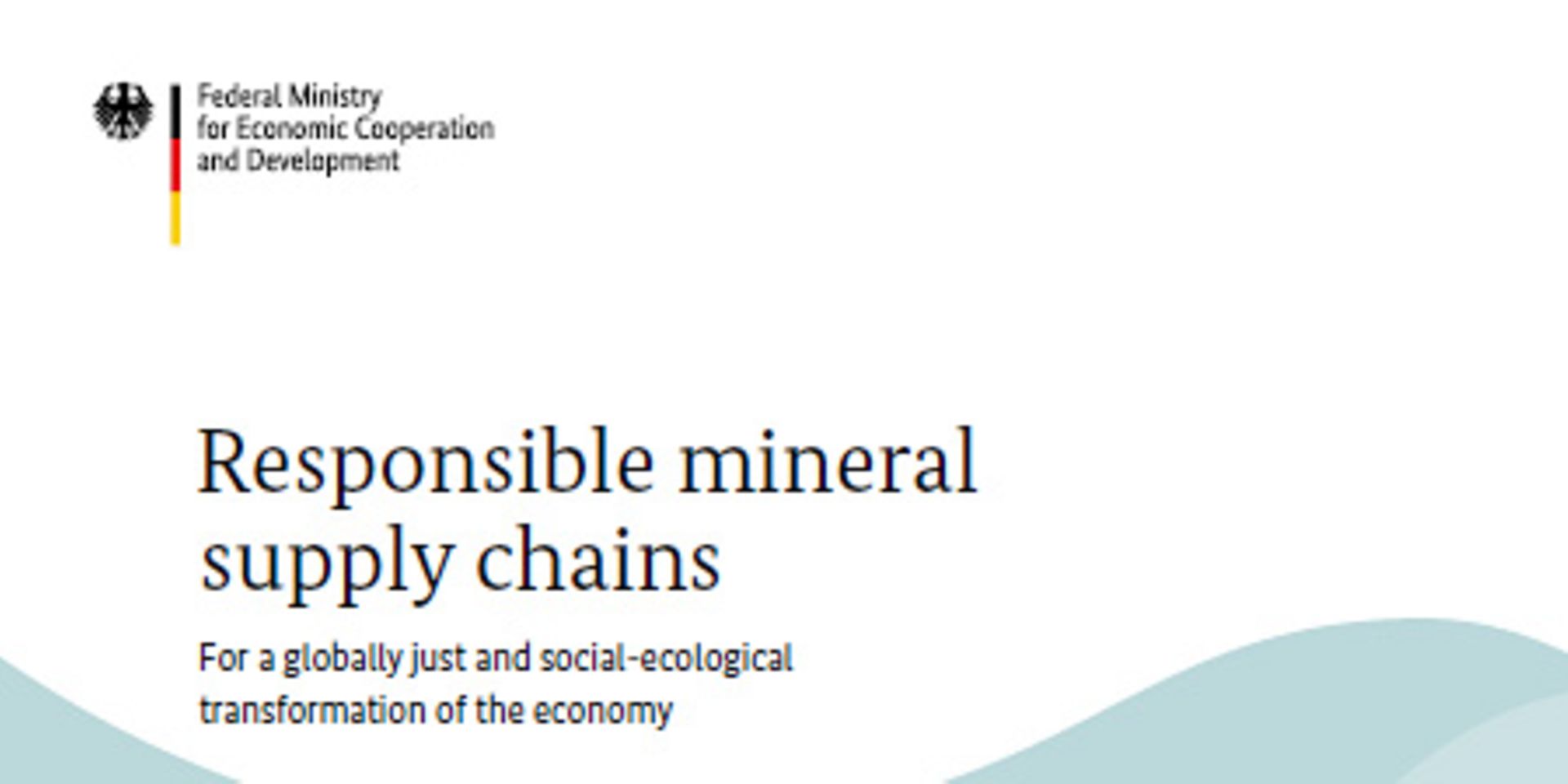 Responsible mineral supply chains | For a globally just and social ...
